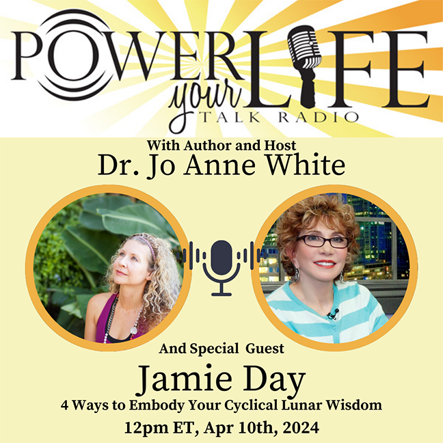 Power Your Life: Jamie Day: 4 Ways to Embody Your Cyclical Lunar Wisdom ...